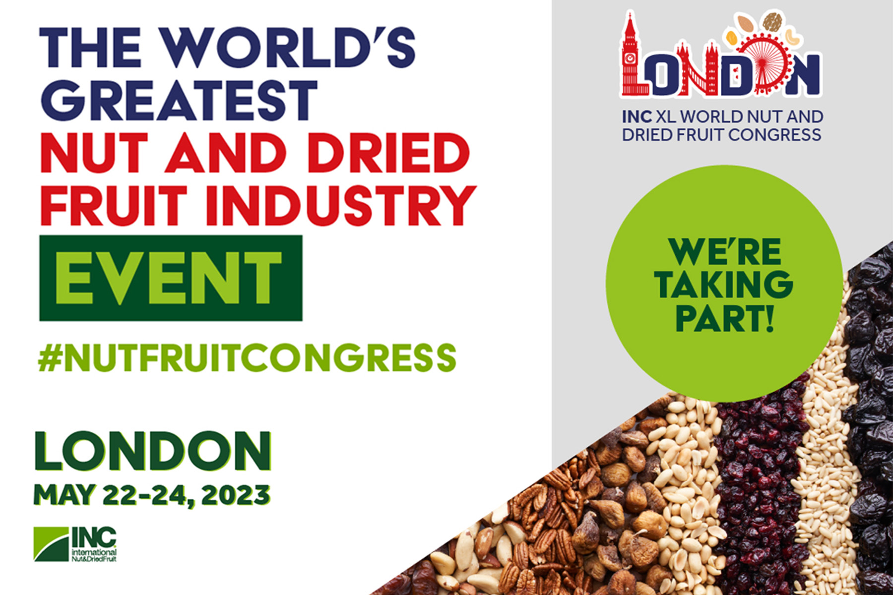 Meet us at the INC World Nut and Dried Fruit Congress